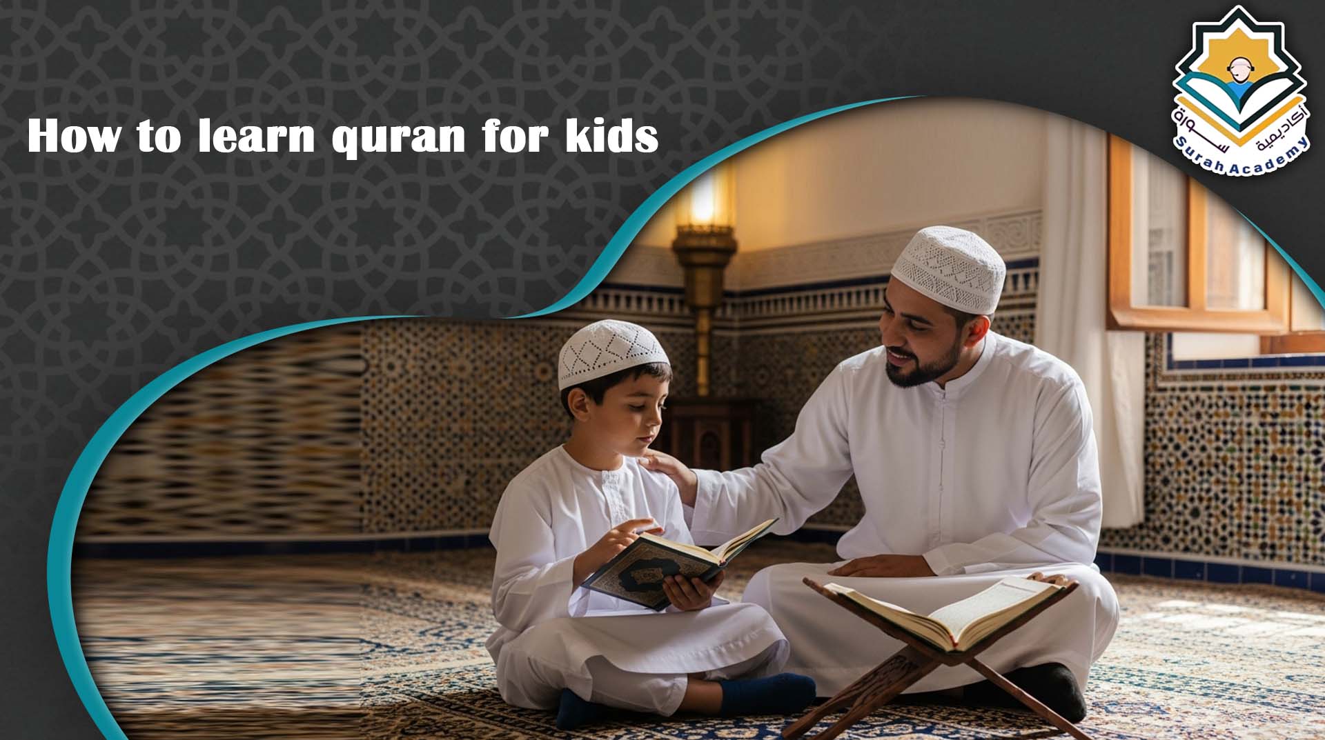 how to learn quran for kids – Step by Step Learning 2026